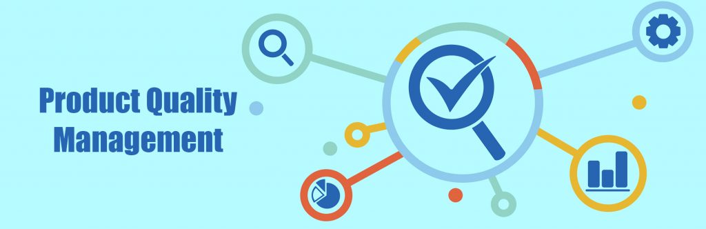 Product Quality Management